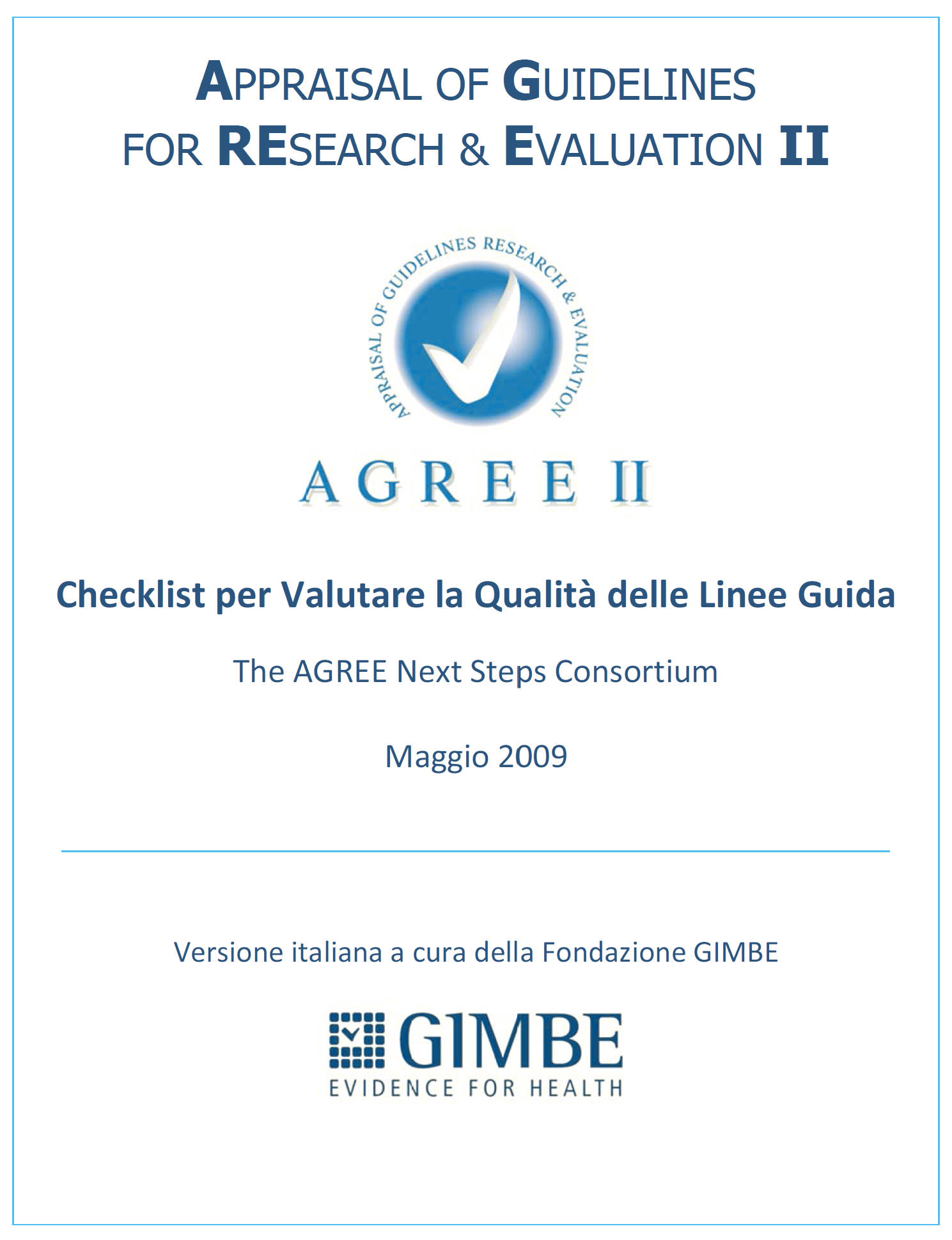 GIMBE AGREE II Checklist Per Valutare La Qualit Delle Linee Guida GIMBE AGREE II Checklist Per Valutare La Qualit Delle Linee Guida